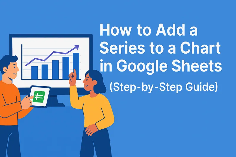 How to Add a Series to a Chart in Google Sheets | RowSpeak AI Data Analysis